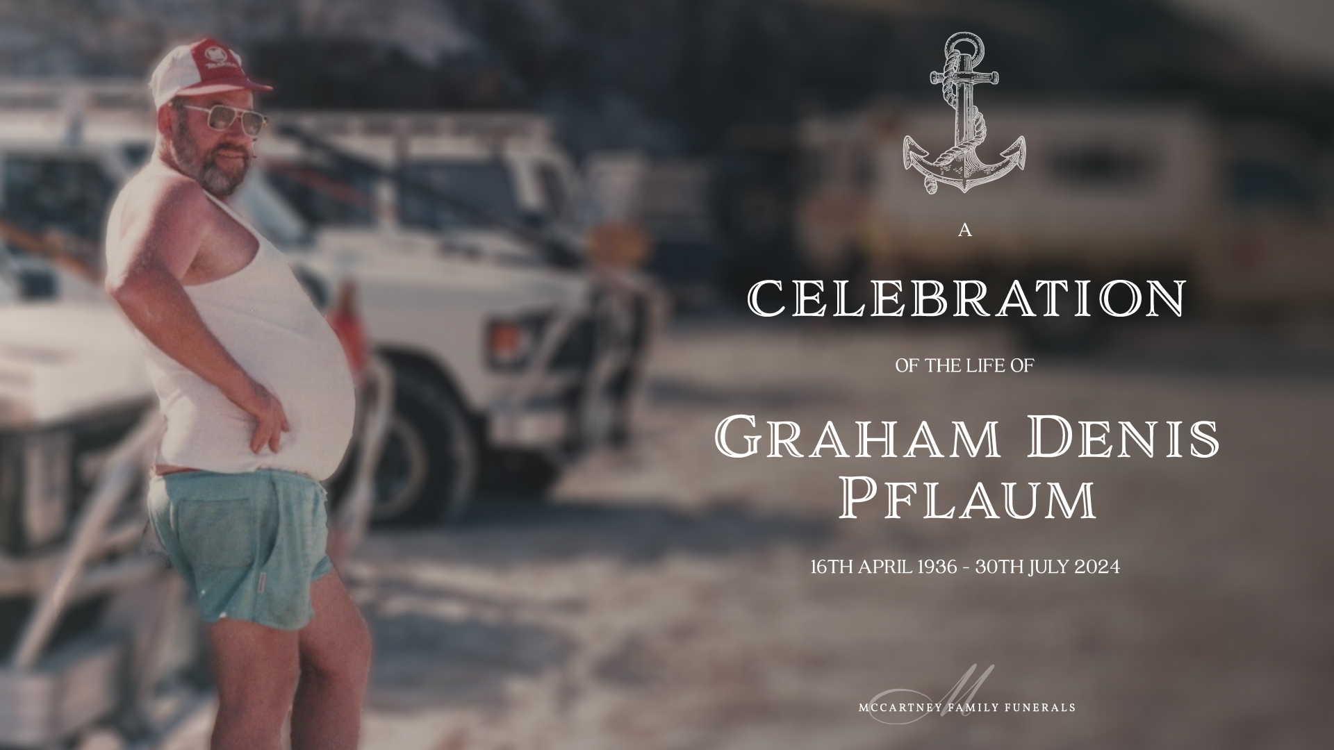 PFLAUM, Graham Denis - McCartney Family Funerals